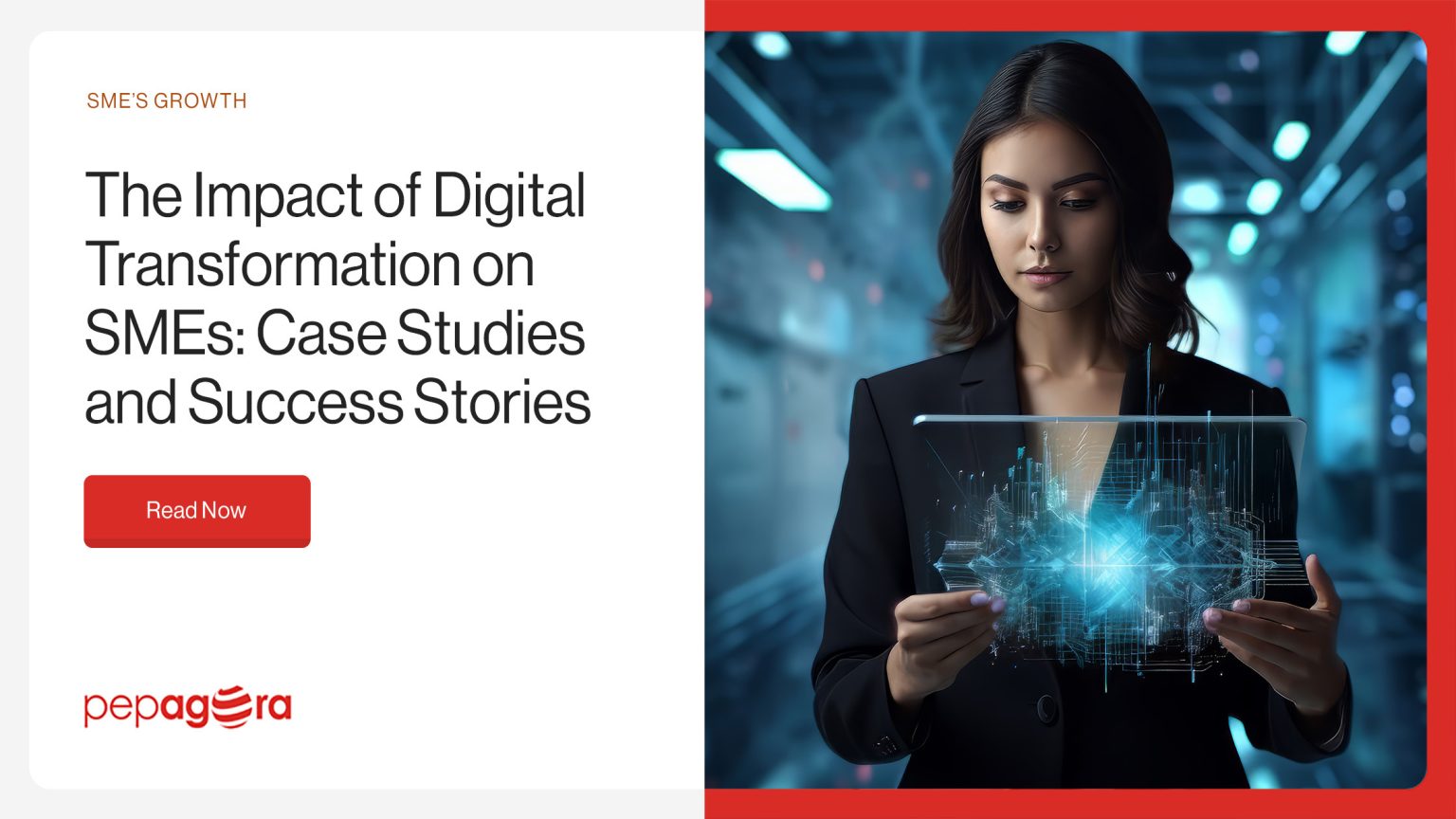 The Impact of Digital Transformation on SMEs: Case Studies and Success Stories - Pepagora Blog